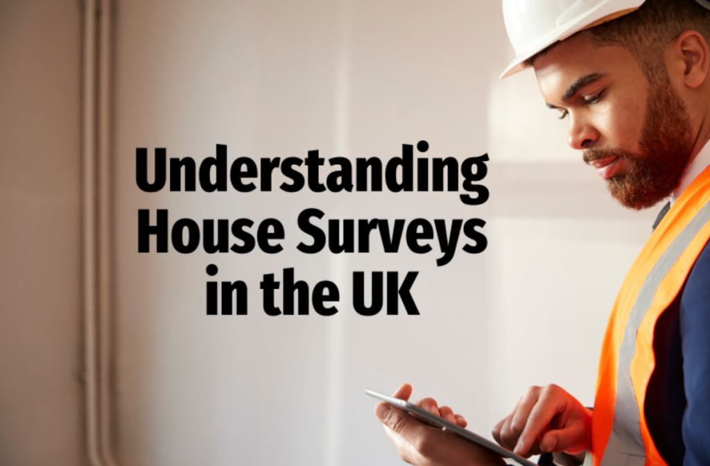 Understanding House Surveys in the UK - Lock and Key